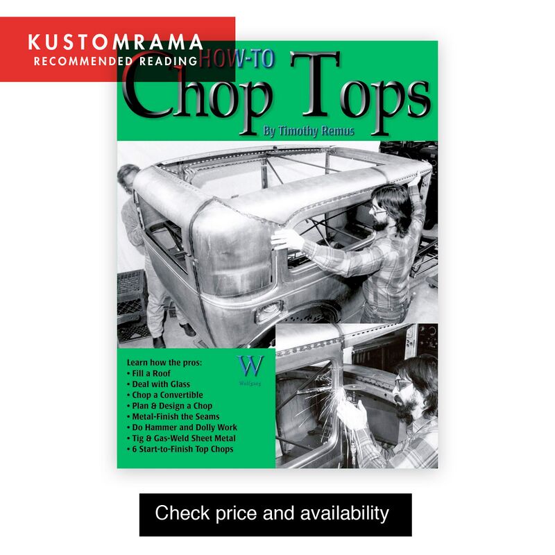 How To Chop Tops by Timothy Remus - Kustomrama